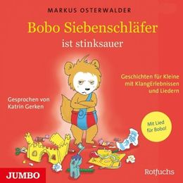 Bobo Siebenschläfer Ist Stinksauer (Geschichten Fü - Katrin Gerken, Markus Osterwalder (Hörbuch)