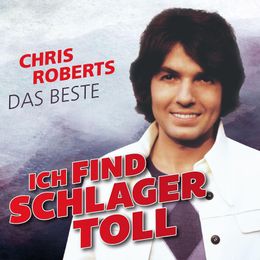 Ich find Schlager toll - Das Beste - Chris Roberts. (CD)