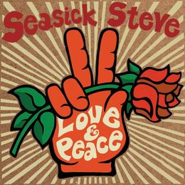 Love & Peace - Seasick Steve. (CD)