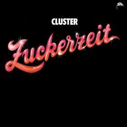 Universal Zuckerzeit - Cluster. (CD)