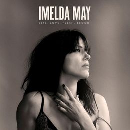 Decca Life Love Flesh Blood - Imelda May. (CD)