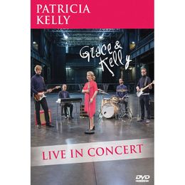 Grace & Kelly - Live In Concert - Patricia Kelly. (DVD)