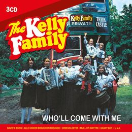 Who'll Come With Me - The Kelly Family. (CD)
