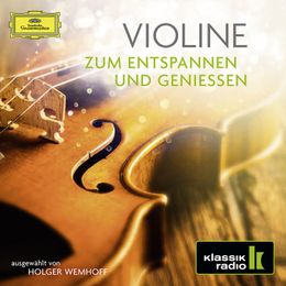 Violine - Zum Entspannen und Genießen - Hope, Kremer, Kennedy, Bathiashvili. (CD)