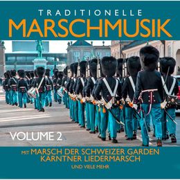 ZYX Music TRADITIONELLE MARSCHMUSIK VOL. 2 - Various. (CD)