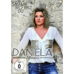 Telamo Sag Mir Wo Bist Du - Daniela Alfinito. (DVD)