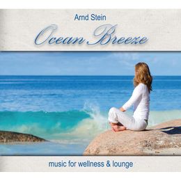Ocean Breeze-Music For Wellness & Lounge - Arnd Stein. (CD)
