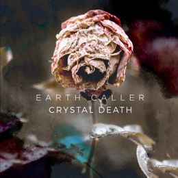 Crystal Death - Earth Caller. (CD)