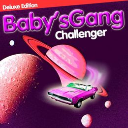 ZYX Music CHALLENGER (DELUXE EDITION) - Baby S Gang. (LP)