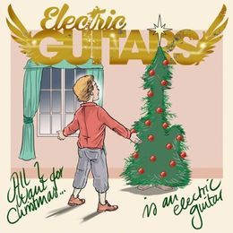 All I Wan't For Christmas - Electric Guitars. (LP)