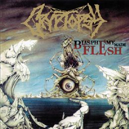 Blasphemy Made Flesh - Cryptopsy. (CD)