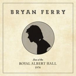 Live At The Royal Albert Hall 1974 (Vinyl) - Bryan Ferry. (LP)