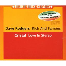 ZYX RICH AND FAMOUS/LOVE IN STEREO - Dave-cristal Rodgers. (CD)