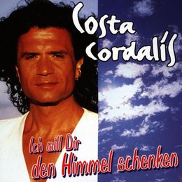 DA RECORDS Ich Will Dir Den Himmel Schenken - Costa Cordalis. (CD)
