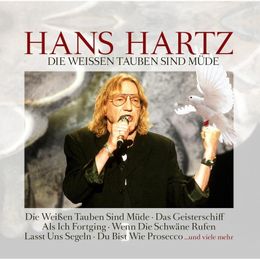 ZYX Music Die Weißen Tauben Sind Müde - Hans Hartz. (CD)