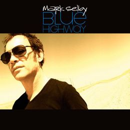 BLUE HIGHWAY - Mark Selby. (CD)