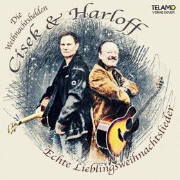 Telamo Echte Lieblingsweihnachtslieder - Cisek & Harloff:Weihnachtshelden. (CD)
