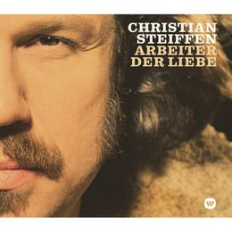 Arbeiter Der Liebe - Christian Steiffen. (CD)