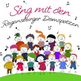 ZYX Music SING MIT DEN REGENSBURGER DOMSPATZEN - Regensburger Domspatzen & Schaumburger Märchensäng. (CD)