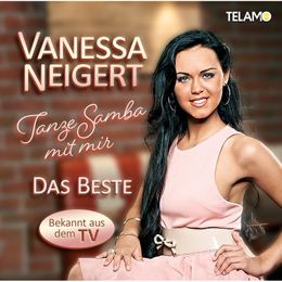 Telamo Tanze Samba Mit Mir-Das Beste - Vanessa Neigert. (CD)