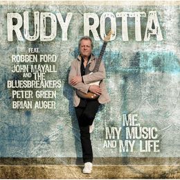 Me, My Music And My Life - Rudy Rotta, John Mayall & The Bluesbreakers. (CD)