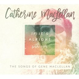 True North If It'S Alright With You-The - Catherine MacLellan. (CD)
