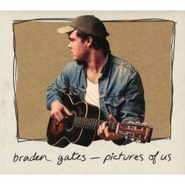 Pictures Of Us - Braden Gates. (CD)