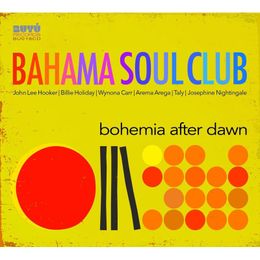 Bohemia After Dawn - Bahama Soul Club. (CD)