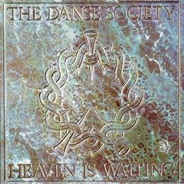 Heaven Is Waiting - Danse Society. (CD)