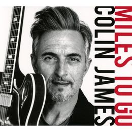 Miles To Go - Colin James. (CD)