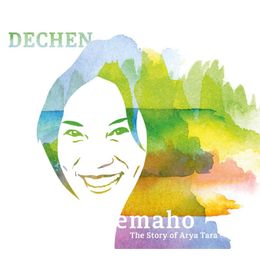 Emaho - The Story Of Arya Tara - Dechen Shak-Dagsay. (CD)