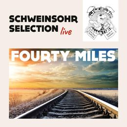 Fourty Miles - Schweinsohr Selection. (CD)