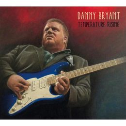 Temperature Rising - Danny Bryant. (CD)