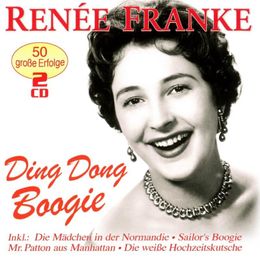 Ding Dong Boogie - 50 große Erfolge - Renée Franke. (CD)