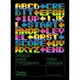 Thames & Hudson Arcade Game Typography - Toshi Omagari, Kartoniert (TB)