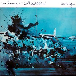 Carnage - Un Drame Musical Instantané. (CD)