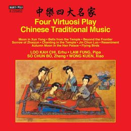 Marc O'Polo Four Virtuosi Play Chinese Traditional Music - Loo Kah Chi, Lam Fung, SO Chun Bo, Wong Kuen. (CD)