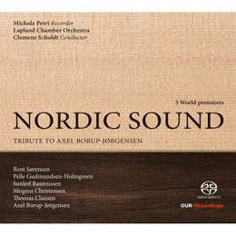 Nordic Sound: A Tribute To A.Borup-Jorgensen - Michala Petri, Clemens Schuldt, Lapland Chamber Orch. (Superaudio CD)