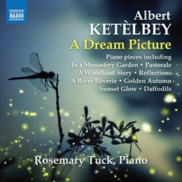 Naxos A Dream Picture-Piano Pieces - Rosemary Tuck. (CD)