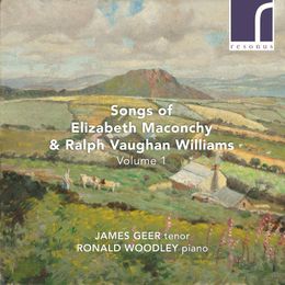Songs Of Elizabeth Maconchy & Ralph V.Williams - James Geer, Ronald Woodley. (CD)