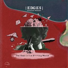 The End Of The F***Ing World - Edges, Guillaume Vierset. (LP)