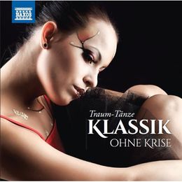 Naxos Klassik Ohne Krise: Traum-Tänze - Various. (CD)