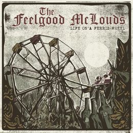 Life On A Ferris Wheel - The Feelgood Mclouds. (CD)
