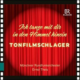 BR-KLASSIK Ich Tanze Mit Dir In Den Himmel Hinein - Ernst Theis, Münchner Rundfunkorchester. (CD)