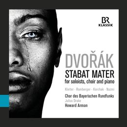 BR-KLASSIK Dvorák: Stabat Mater - Kleiter, Romberger, Korchak, Nazmi, Drake, Arman, Brchor. (CD)