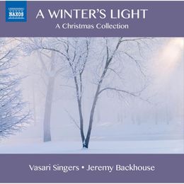 Naxos A Winter'S Light - Jeremy Backhouse, Vasari Singers. (CD)