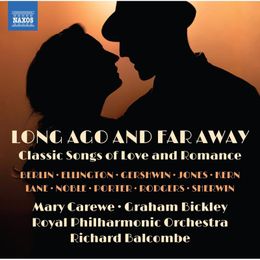 Naxos Long Ago And Far Away - Mary Carewe, Graham Bickley, Richard Balcombe. (CD)