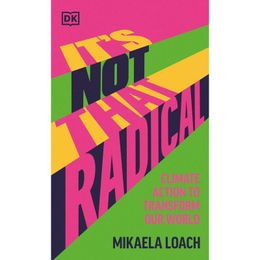 It's Not That Radical - Mikaela Loach, Gebunden