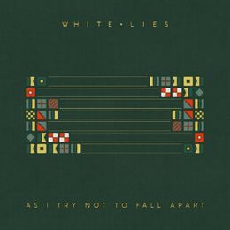 As I Try Not To Fall Apart - White Lies. (CD)