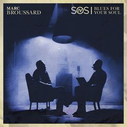 S.O.S.4: Blues For Your Soul - Marc Broussard. (CD)